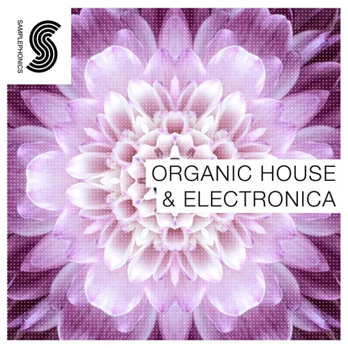 Samplephonics Organic House & Electronica MULTIFORMAT - Freshstuff4you