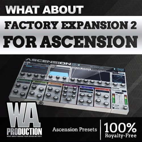 Factory Expansion 2 For Ascension [128 Ascension Presets] - Freshstuff4you