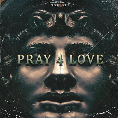 Flame Audio Pray 4 Love WAV - Freshstuff4you