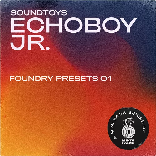 Minta Foundry Presets 01: Echoboy Jr. - Freshstuff4you
